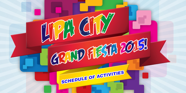 Lipa City Grand Fiesta 2015 Schedule of Activities | WOWBatangas.com ...
