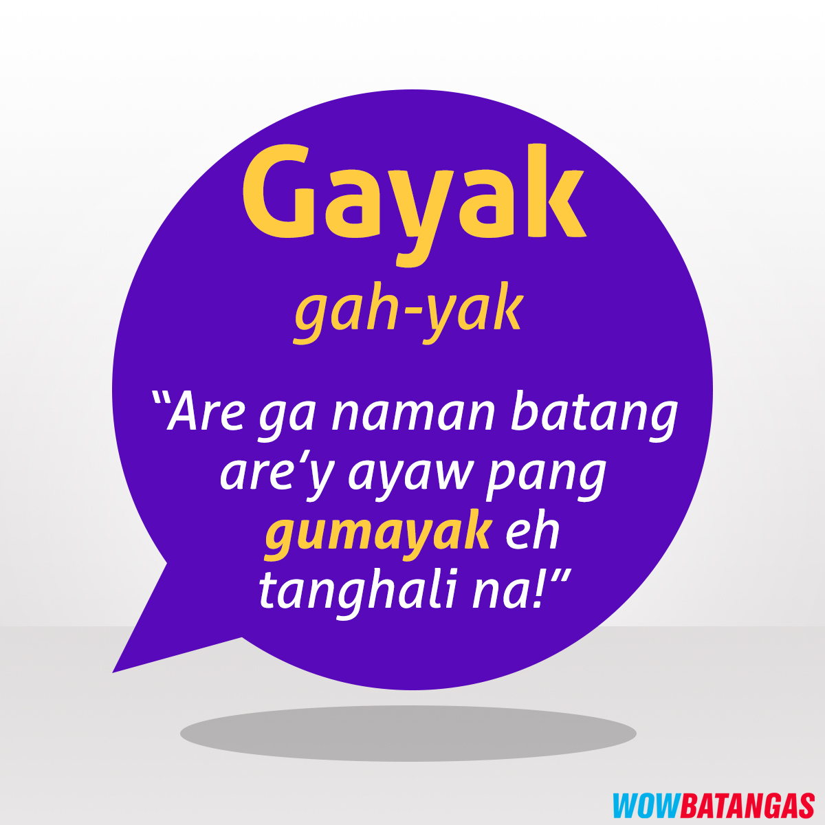 Diksyunaryong Batangueño Ep 16 – Gayak | WOWBatangas.com - Ang Official ...